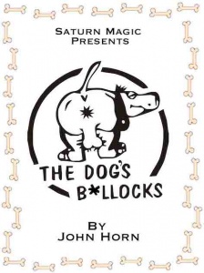The Dog's B*llocks by John Horn Leading Online Magic Shop