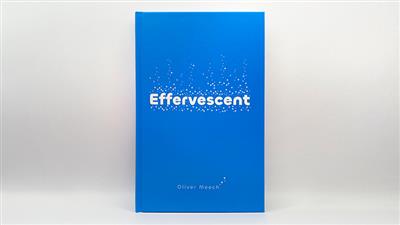 Effervescent by Oliver Meech Leading Online Magic Shop